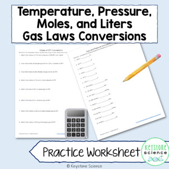 Pressure, Temperature, Mole, Liters Gas Laws Conversion Worksheet with ...